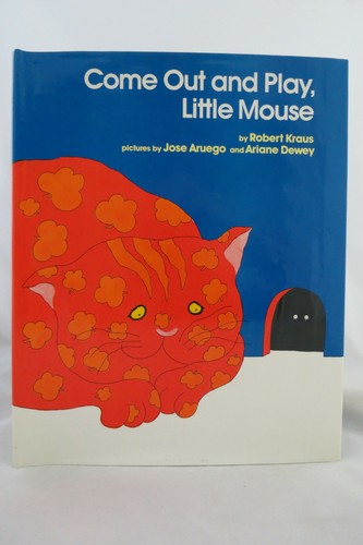 Robert Kraus COME OUT AND PLAY, LITTLE MOUSE 1995 First Edition SIGNED ...