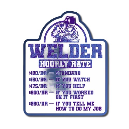 Welder Hourly Rate Sticker | eBay