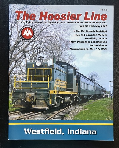 NEW-The HOOSIER Line: volume 41-2 May 2022, MONON Railroad | eBay