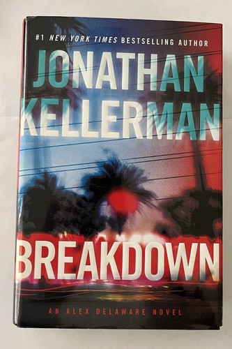 Alex Delaware Ser.: Breakdown by Jonathan Kellerman (2016, Hardcover ...