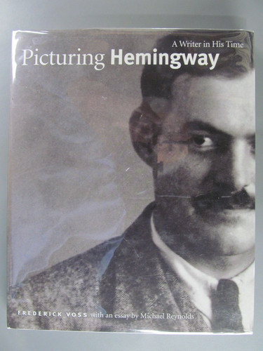 Picturing Hemingway, by Frederick Voss, 1999 Hardbound First Edition ...