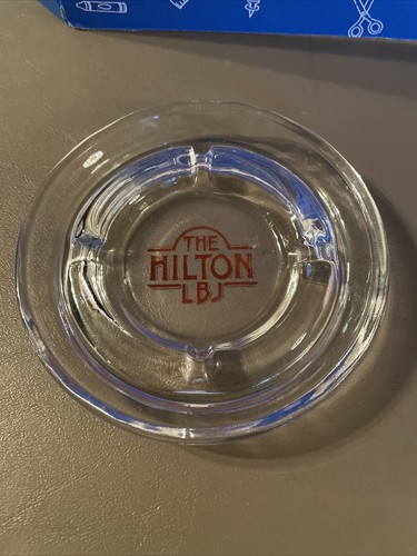The Hilton LBJ glass ashtray, vintage, excellent, Texas, Lyndon Johnson ...