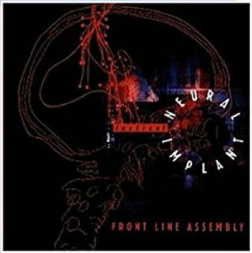 Frontline Assembly - Tactical Neural Implant - Frontline Assembly CD ...