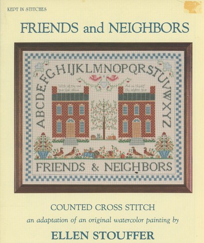 Ellen Stouffer Friends and Neighbors Sampler Counted Cross Stitch ...