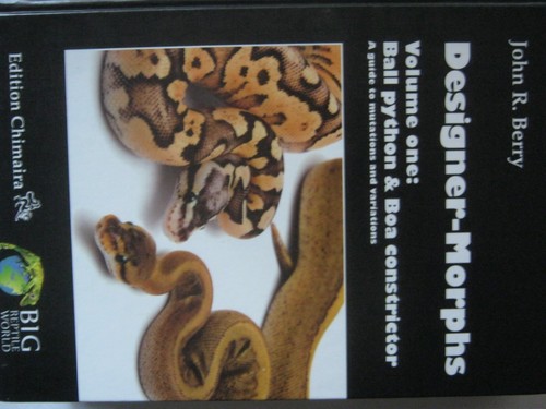 ISBN 9783899734867 Disigner-Morphs Volume one Bayll python&Boa co v ...