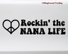 Nana Life Vinyl Sticker - Grandma Grandmother Love Nonna Oma Mom - Die ...