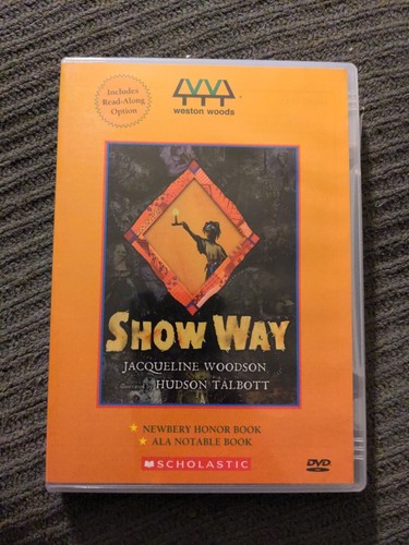 Show Way by Jacqueline Woodson Weston Woods Scholastic Teacher DVD Pre ...