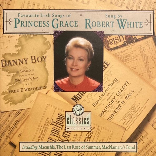 Favourite Irish Songs of Princess Grace by Robert White (Irish Tenor ...