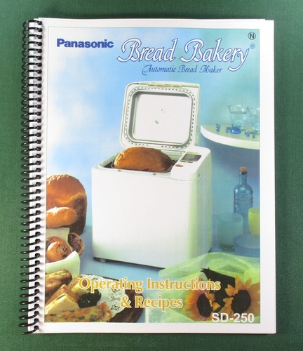 Panasonic SD-250 Bread Machine Owners Manual Recipes & Protective ...