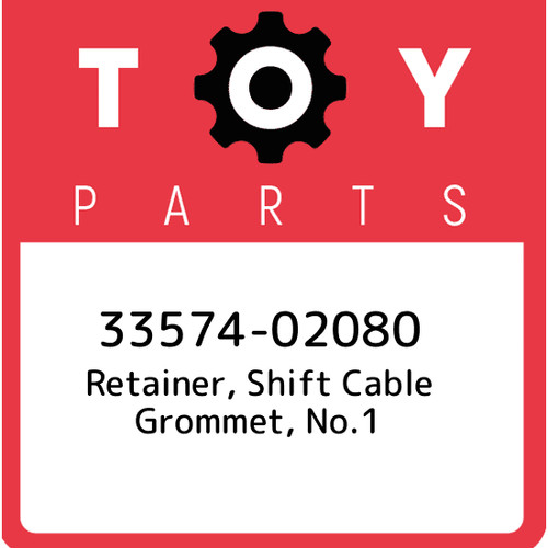 33574-02080 Toyota Retainer, shift cable grommet, no.1 3357402080, New ...