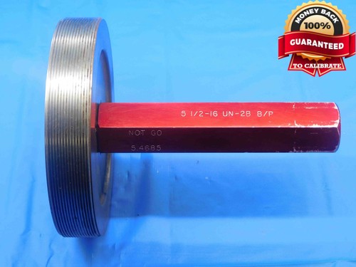 5 1/2 16 UN 2B BEFORE PLATE THREAD PLUG GAGE 5.5 .50 NO GO ONLY P.D ...