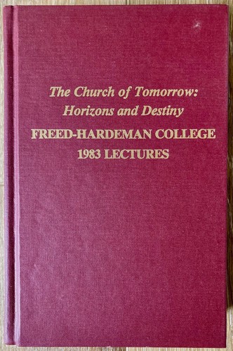 The Church of Tomorrow: Horizons & Destiny Freed-Hardeman College 1983 ...