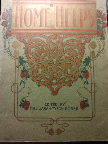 Mrs Sarah Tyson Rorer / Home Helps/ RECIPE book 1900 Paperback E5 | eBay