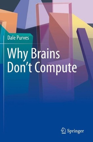 Why Brains Don't Compute by Dale Purves (English) Paperback Book ...