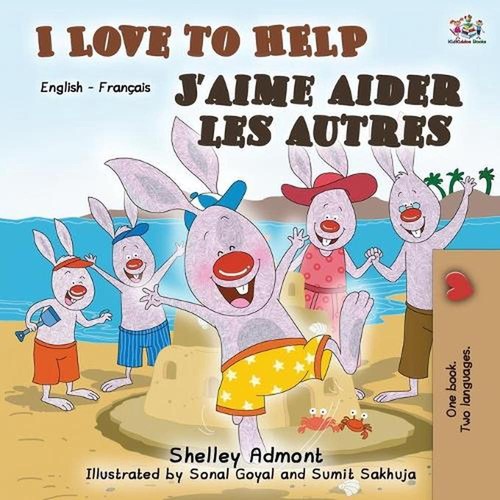 I Love to Help J'aime aider les autres: English French Bilingual Book ...