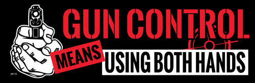 GUN CONTROL means using Both Hands - Pro Gun UV Vinyl Bumper Sticker ...