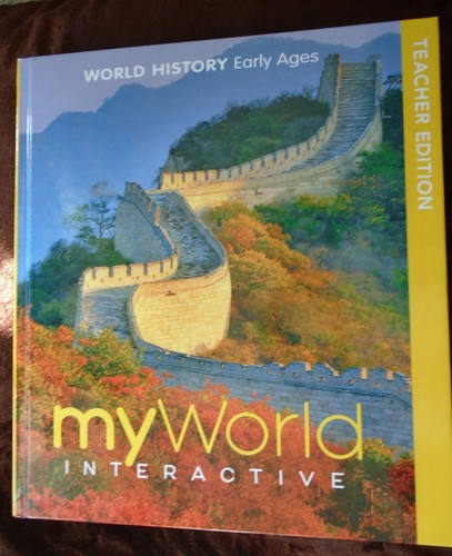 MyWorld Interactive World History Early Ages Teacher Edition ...