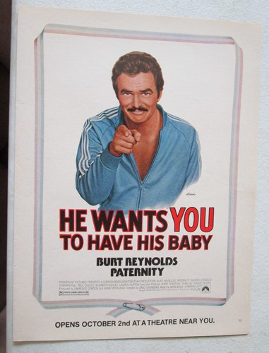 1981 PATERNITY Movie Release Print Ad ~ Burt Reynolds, Beverly D'Angelo ...
