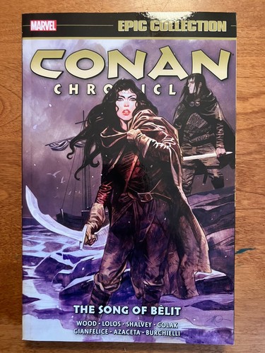 MARVEL EPIC COLLECTION CONAN CHRONICLES SONG OF BELIT TPB (2021, MARVEL ...