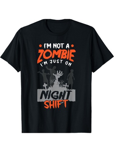 Trendy,Night Shift Halloween Humor T-Shirt - Comfortable Cotton ...