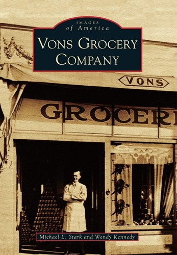 NEW Arcadia Publishing Vons Grocery Company, CA 9781467130905 Images of ...