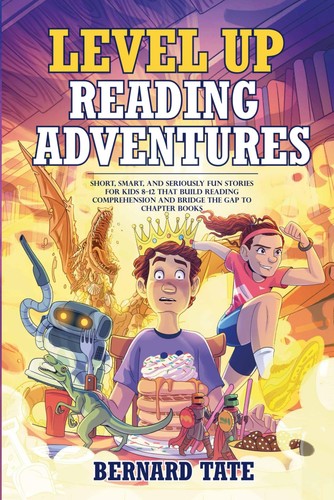 Level Up Reading Adventures: Short, Smart, and Seriously Fun Stories ...
