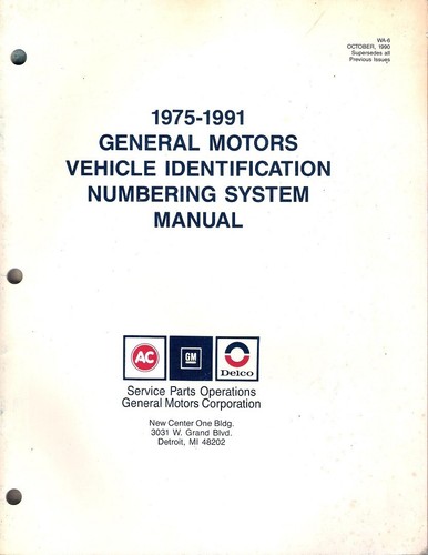 1975-1991 General Motors Vehicle Identification Numbering System Manual ...