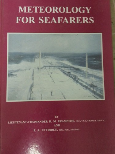 Meteorology for Seafarers Hardcover – 1997 by C.R. Burgess (Author), R ...