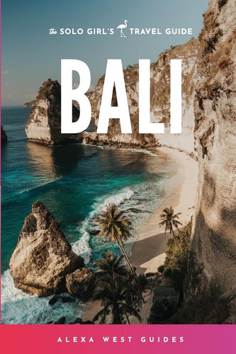 Alexa West Bali (Paperback) Solo Girl's Travel Guide | eBay