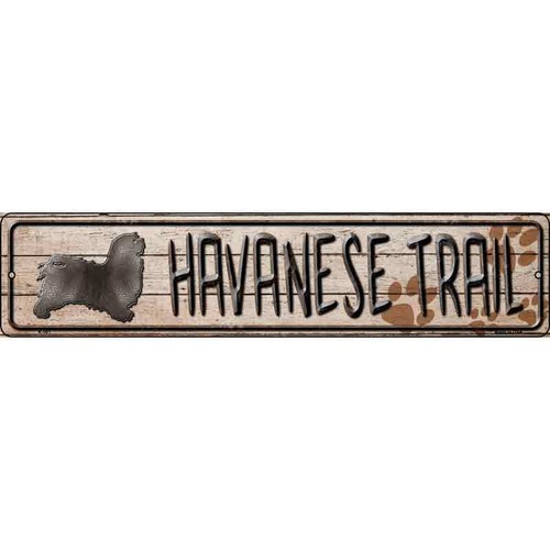 Havanese Trail Novelty Metal Small Street Sign K-061 | eBay