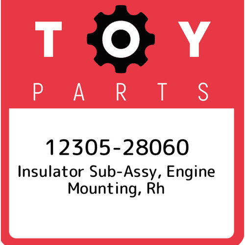 12305-28060 Toyota Insulator sub-assy, engine mounting, rh 1230528060 ...