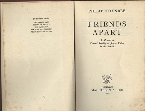Friends Apart A Memoir Of Esmond Romilly and Ja... - Philip Toynbee ...