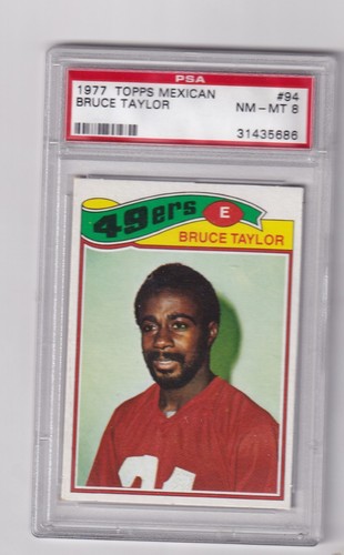 1977 Topps Mexican # 94 BRUCE TAYLOR SF 49ers Boston PSA 8 | eBay