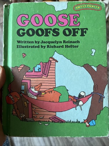 Sweet Pickles - Goose Goofs Off - Weekly Reader Books Edition - Vintage ...