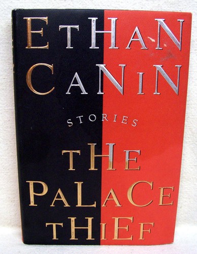 The Palace Thief Stories By Ethan Canin Used Book Hardback W/Dust Cover ...