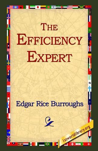 The Efficiency Expert by Edgar Rice Burroughs (English) Paperback Book ...