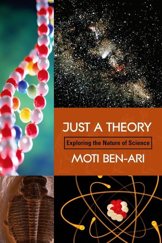 Just A Theory: Exploring The Nature Of Science by Moti Ben-Ari (English ...