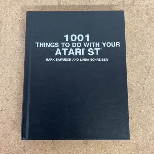 1001 Things To Do With Your Atari ST Mark Sawusch Linda Schreiber ...