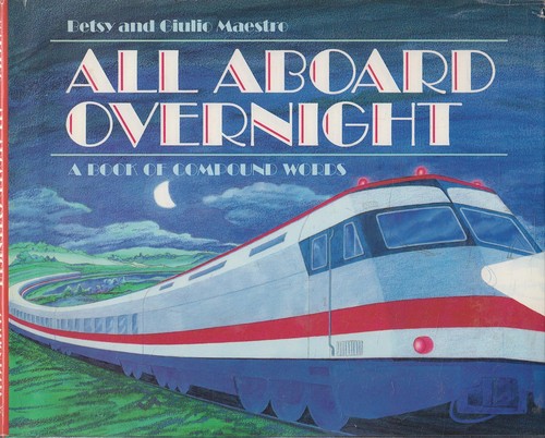 All Aboard Overnight: A Book of Compound Words | eBay