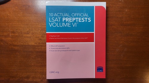 10 Actual, Official LSAT PrepTests Vol. VI. PrepTests 72-81 ...