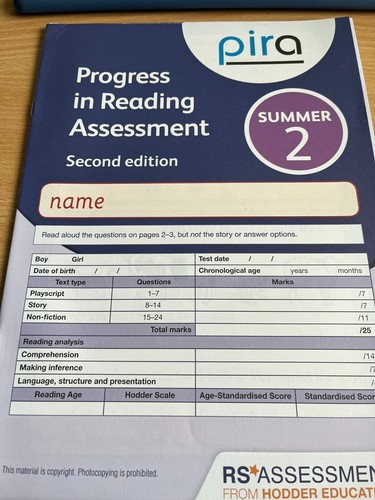PIRA (PROGRESS IN READING ASSESSMENT) YEAR 2 SUMMER. SEE ITEM ...