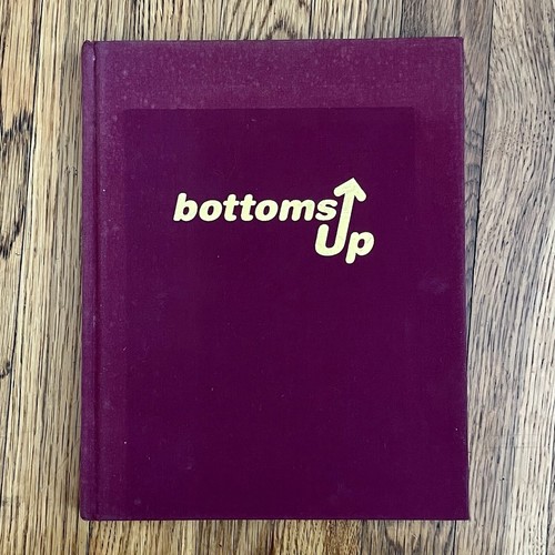 Bottoms Up by David Aden Sprigle (2005, Hardcover) for sale online | eBay