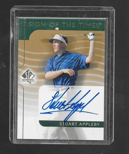 2003 SP Authentic Golf - STUART APPLEBY - Sign of the Times Autograph ...